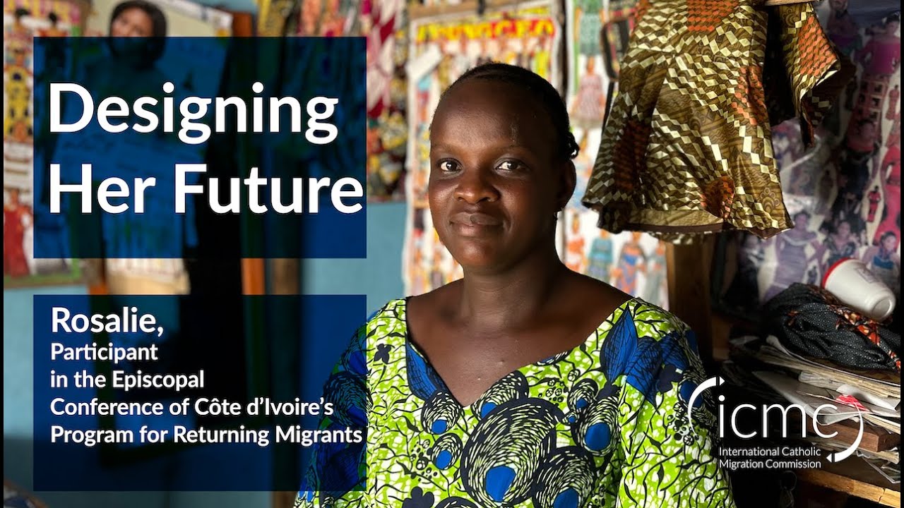 Designing Her Future - The International Catholic Migration Commission ...